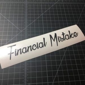Financial Mistake Sticker – Sticker Boost