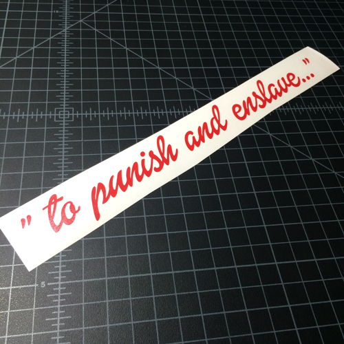 “to punish and enslave…” Sticker – Sticker Boost
